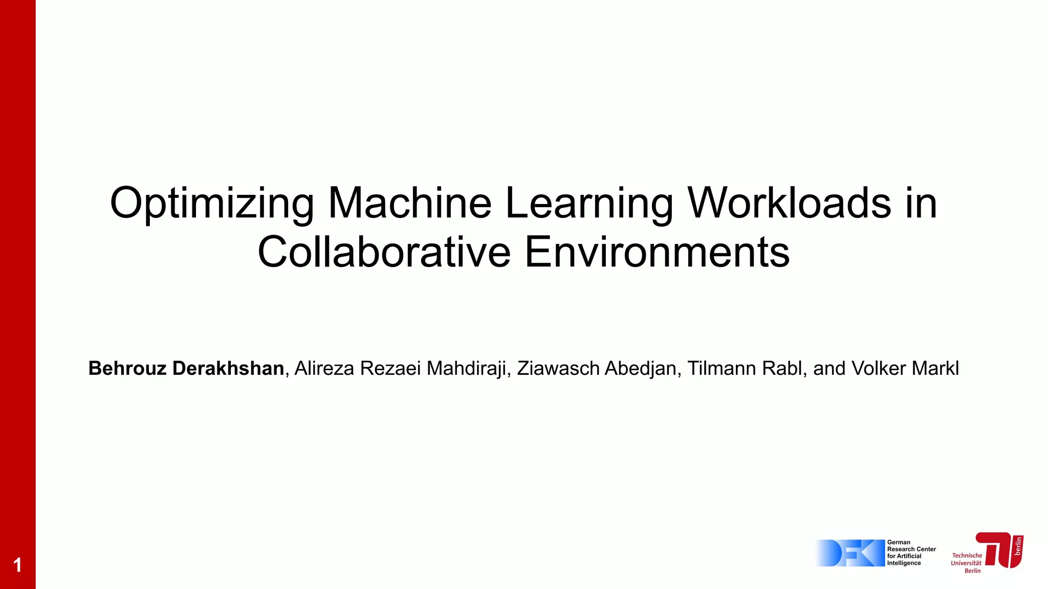 Optimizing Machine Learning Pipelines In Collaborative Environments Ppt