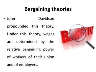 Bargaining theory – wage theories - compensation management- Manu ...