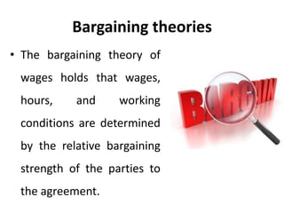 Bargaining theory – wage theories - compensation management- Manu ...
