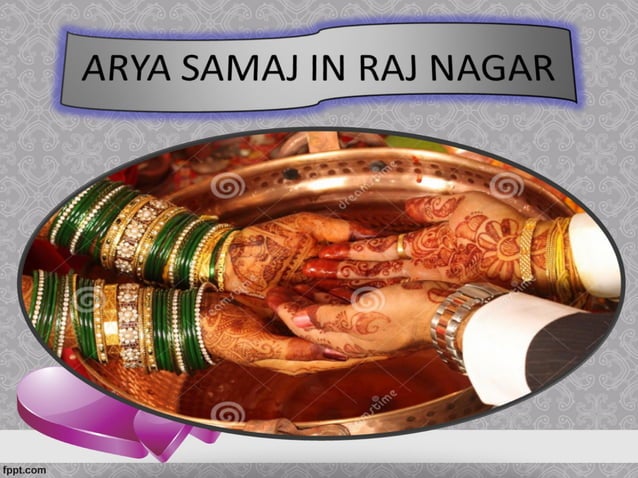 Arya samaj in Raj Nagar | PPT