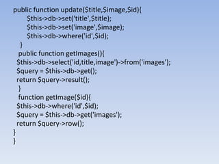 20. CodeIgniter edit images | PPTX | Web Development | Internet