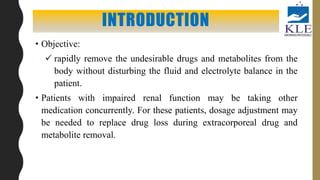 Extracorporeal removal of drugs | PPTX