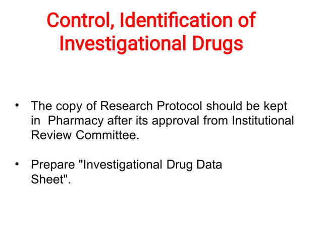 Investigational use of drugs | PPTX | Pharmaceutical Drugs | Medical Health