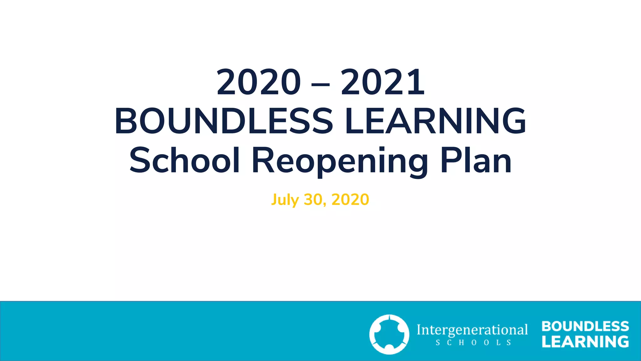 2020 - 2021 Boundless Learning School Reopening Plan | PPT