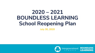 2020 - 2021 Boundless Learning School Reopening Plan | PPT
