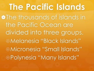 The Pacific Islands Physical Geography20.3 | PPTX