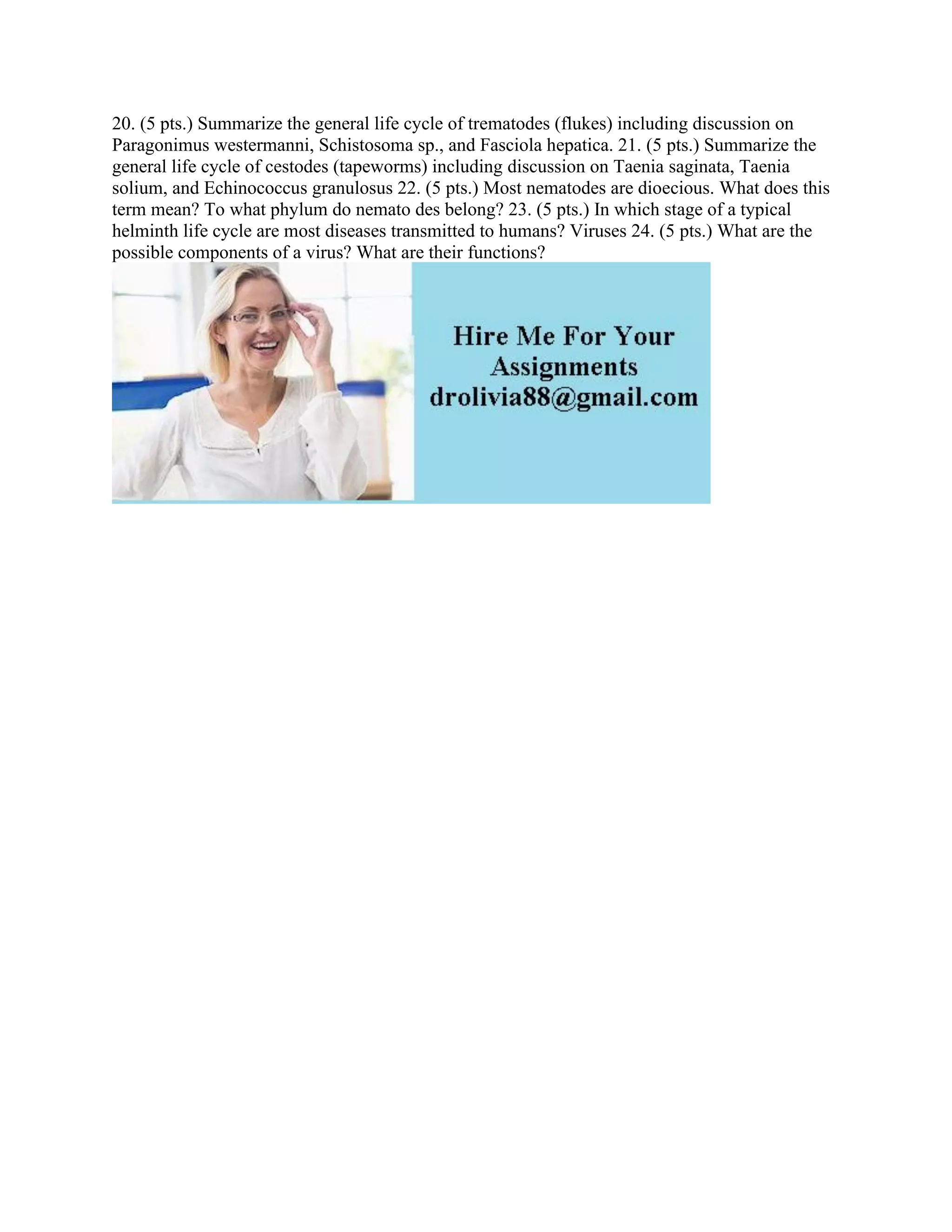 20- (5 pts-) Summarize the general life cycle of trematodes (flukes) i.pdf