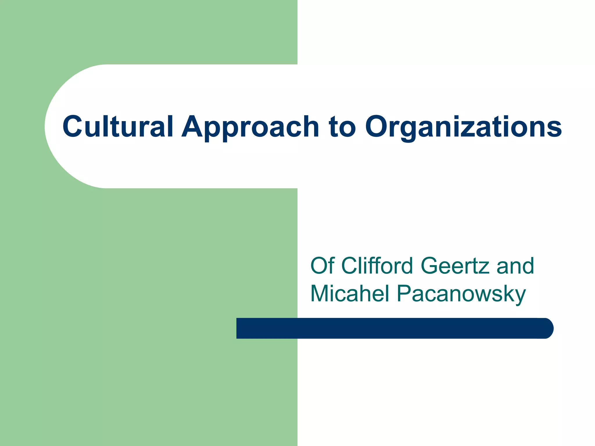 Cultural Approach To Organizations | PPT