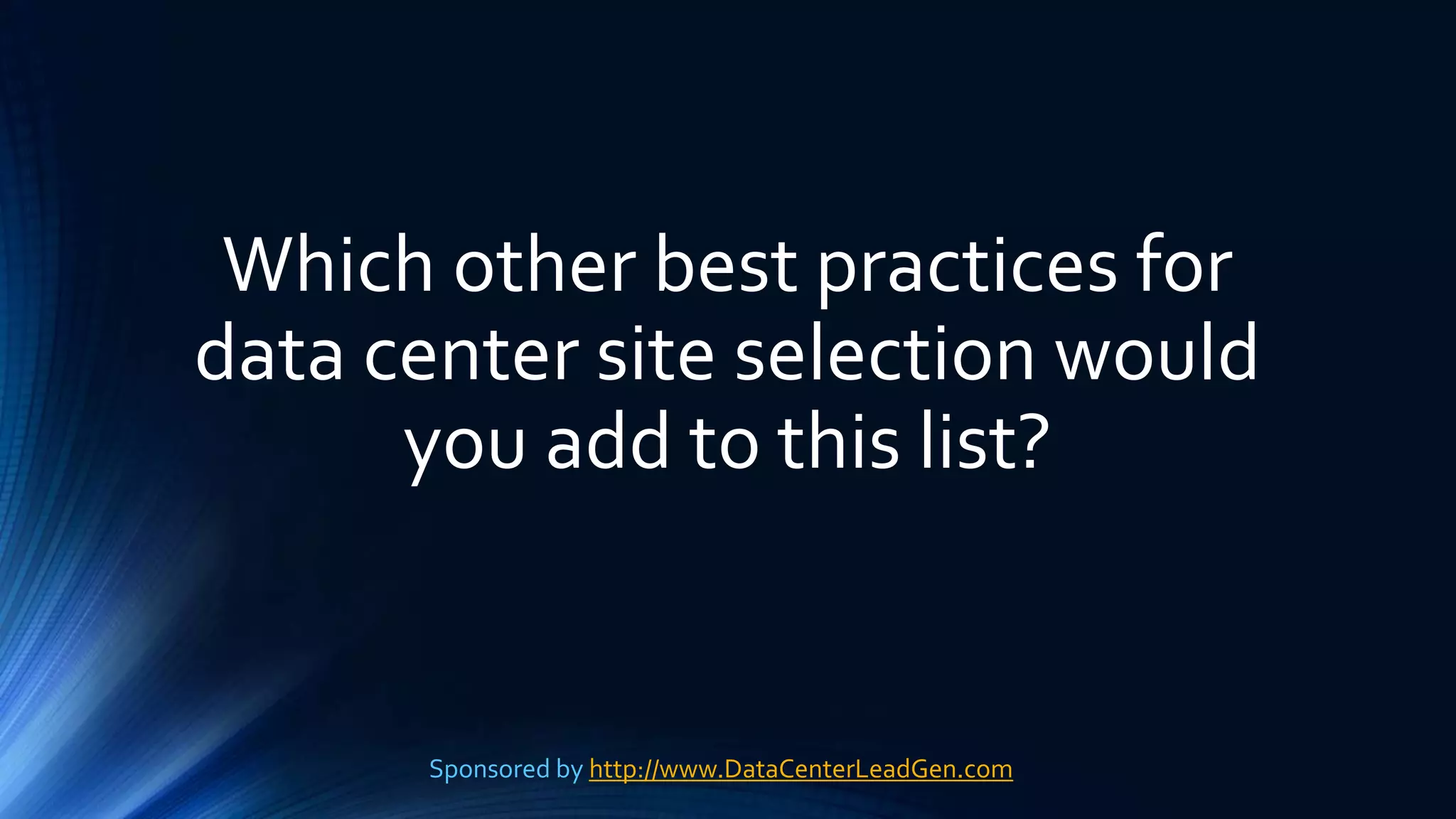 20 Data Center Site Selection Best Practices (SlideShare) | PPTX