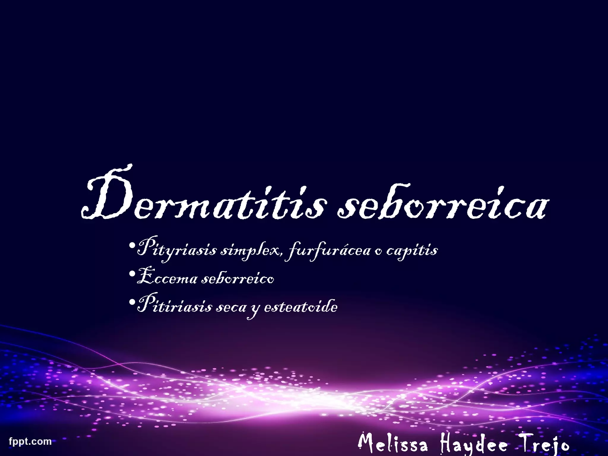 dermatitis seborreica, acne vulgar y rosacea | PPT