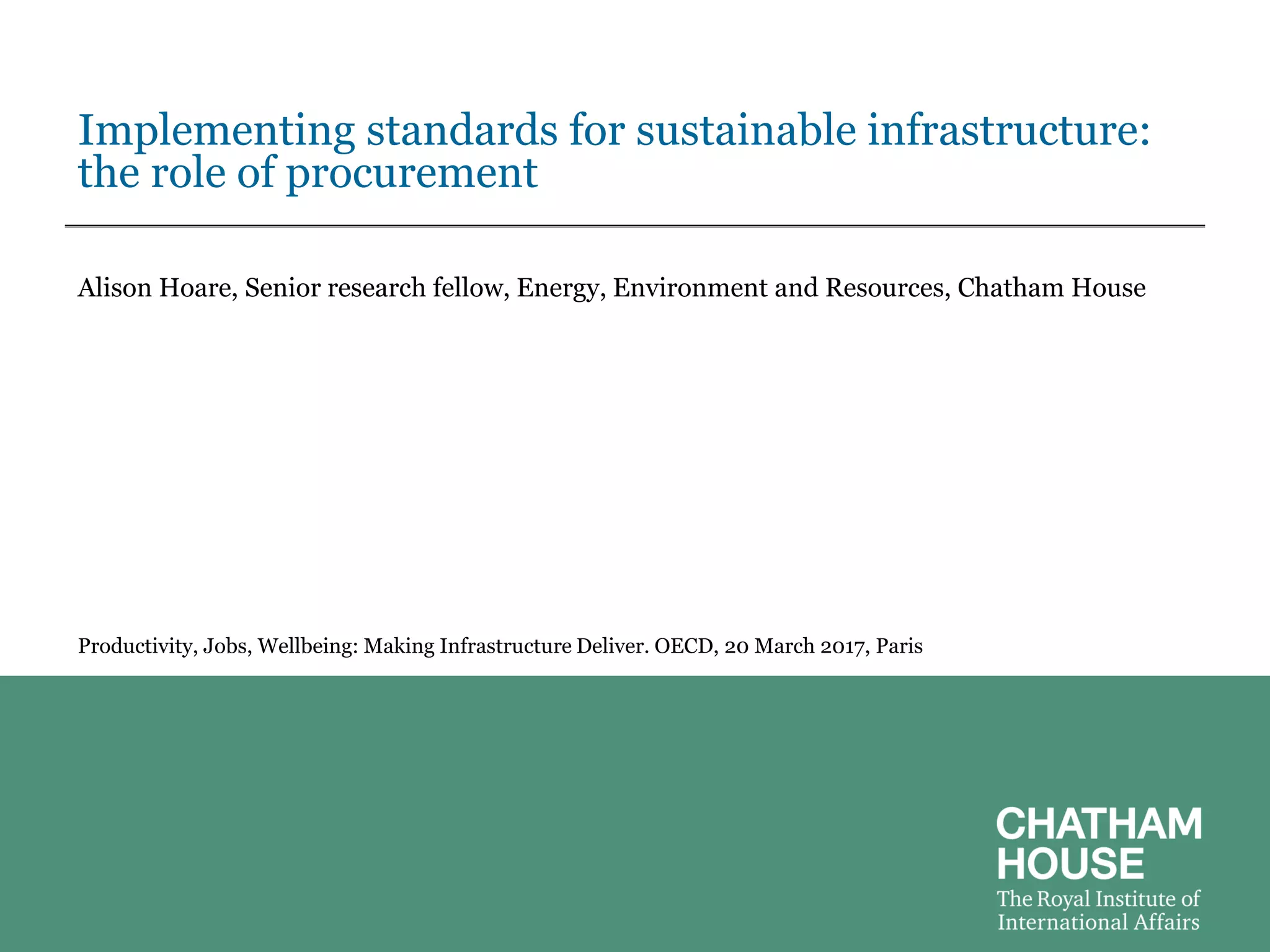 Implementing standards for sustainable infrastructure: the role of ...