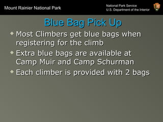 Rich Lechleitner - The Blue-Bag Carry-out System in Mt. Rainier ...