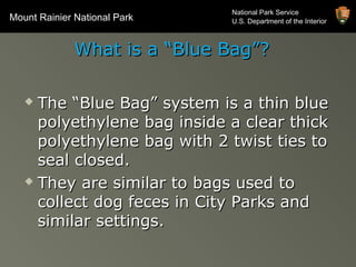 Rich Lechleitner - The Blue-Bag Carry-out System in Mt. Rainier ...