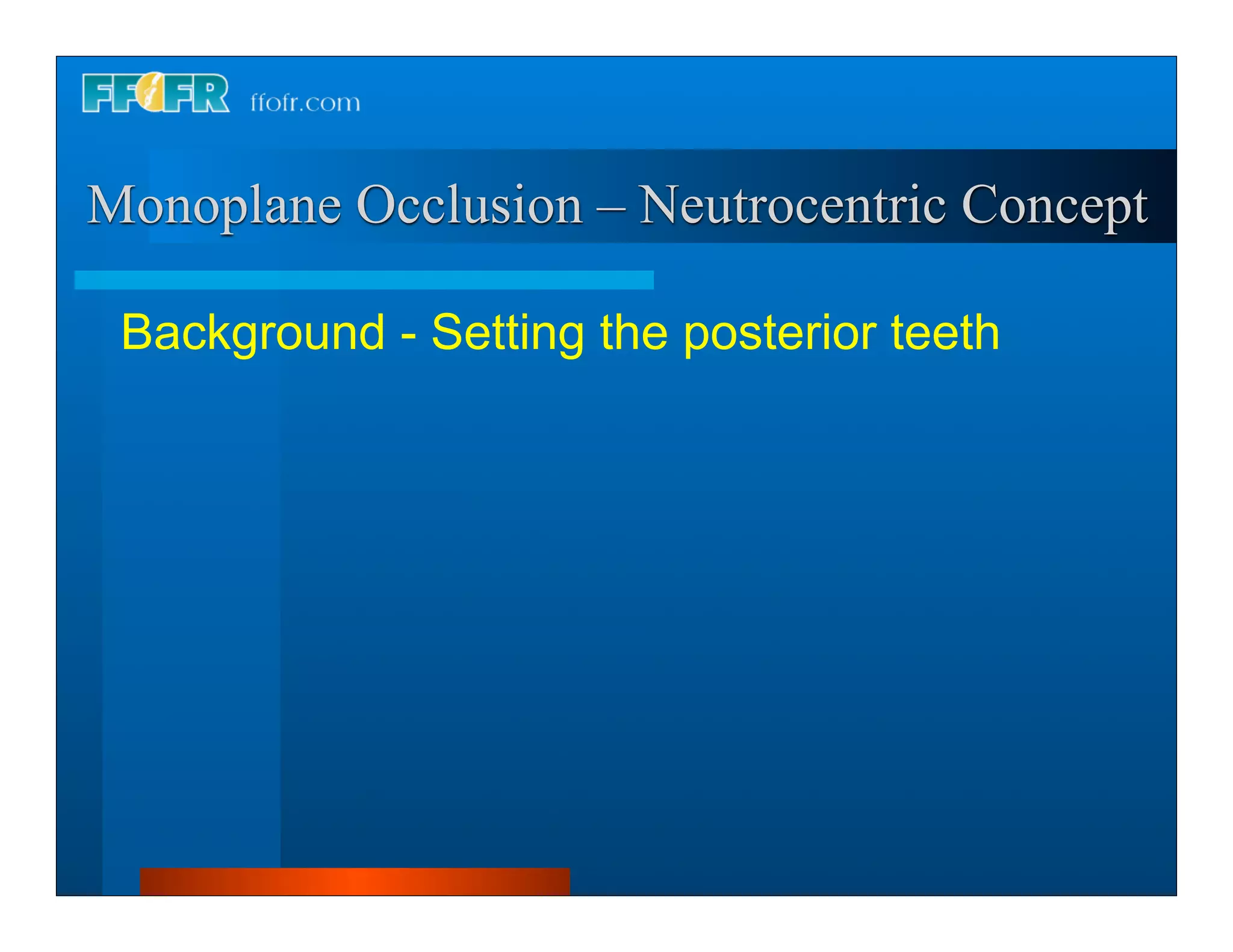 20.(new)occlusal schemes monoplane-neutrocentric concept | PDF
