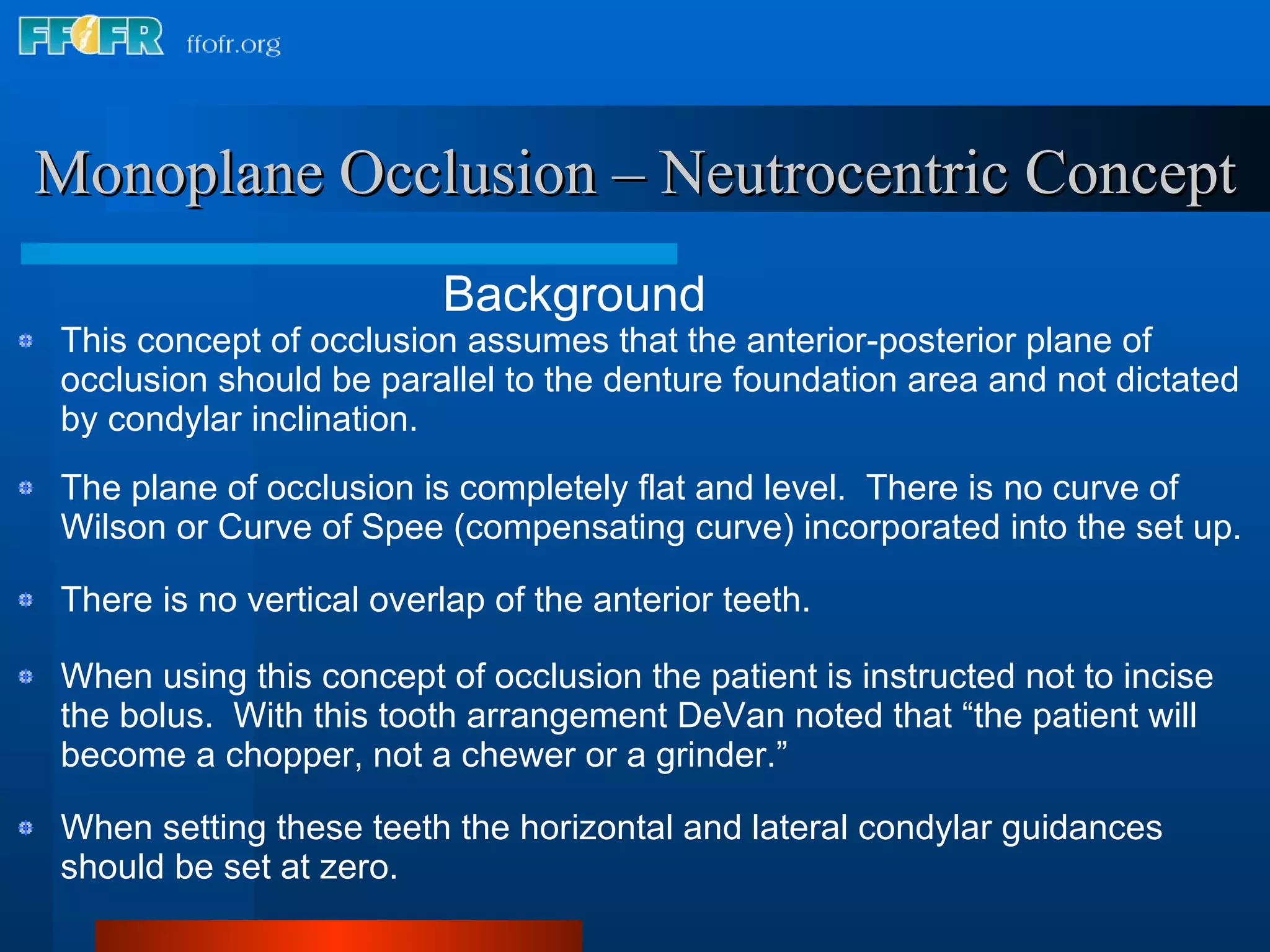 20.occlusal schemes monoplane-neutrocentric concept | PPT