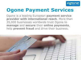 Ogone - NOAH12 San Francisco | PPT