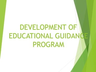 Development of Educational Guidance Program | PPT