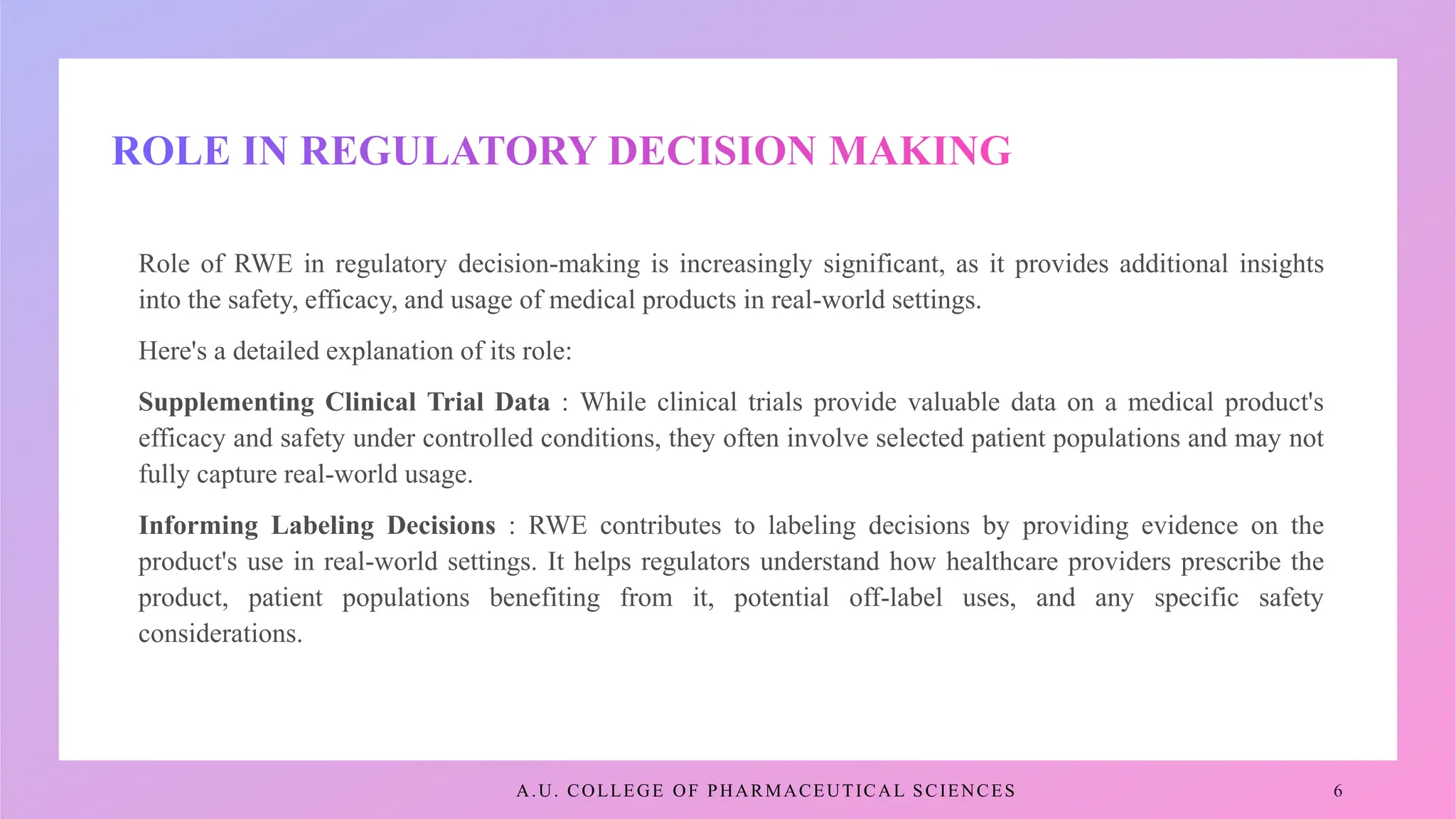 Real-world evidence and its role in Regulatory Decision Making | PPTX