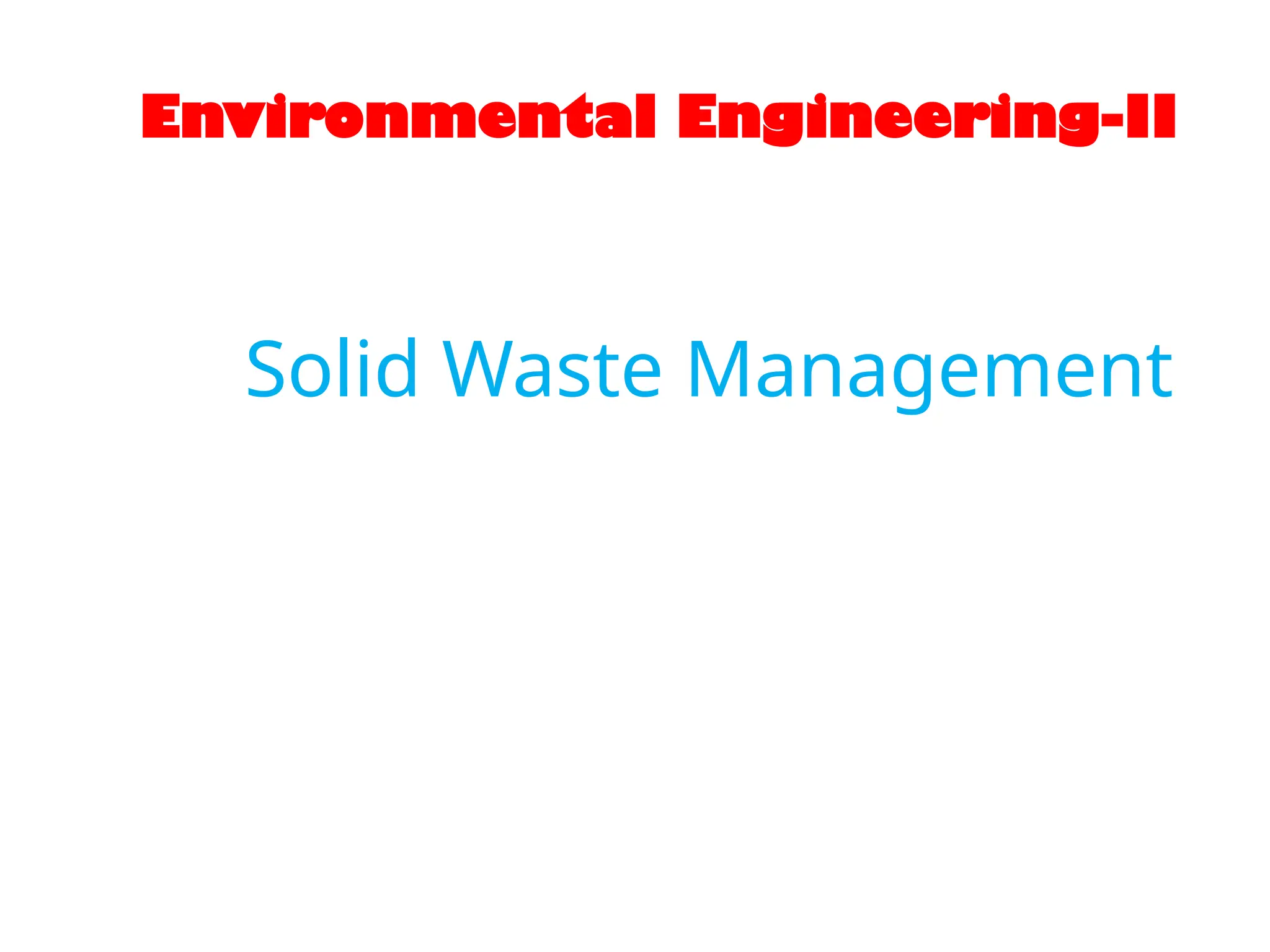 20-Solid Waste Management (Env Engg. II).pptx