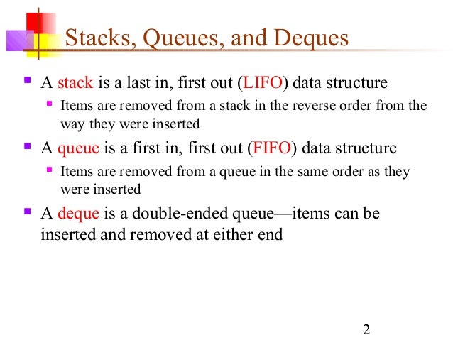 Stacks Queues Deques