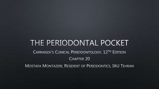 Carranza 2015, 12th edition, Chapter 20, The Periodontal Pocket | PPTX
