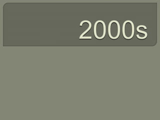 2000s presentations | PPTX