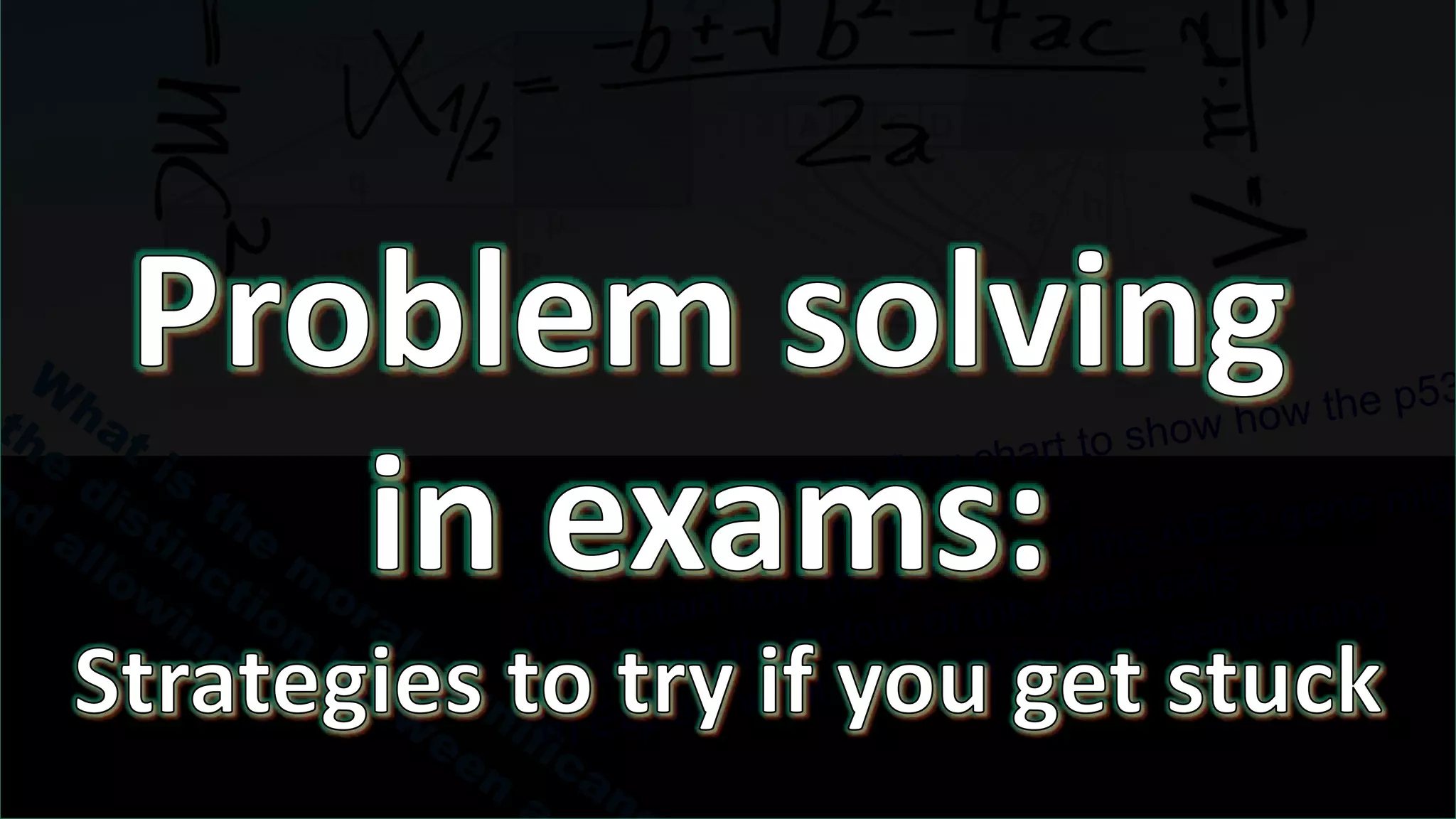200128 problemsolvinginexams ifyougetstuck | PPT