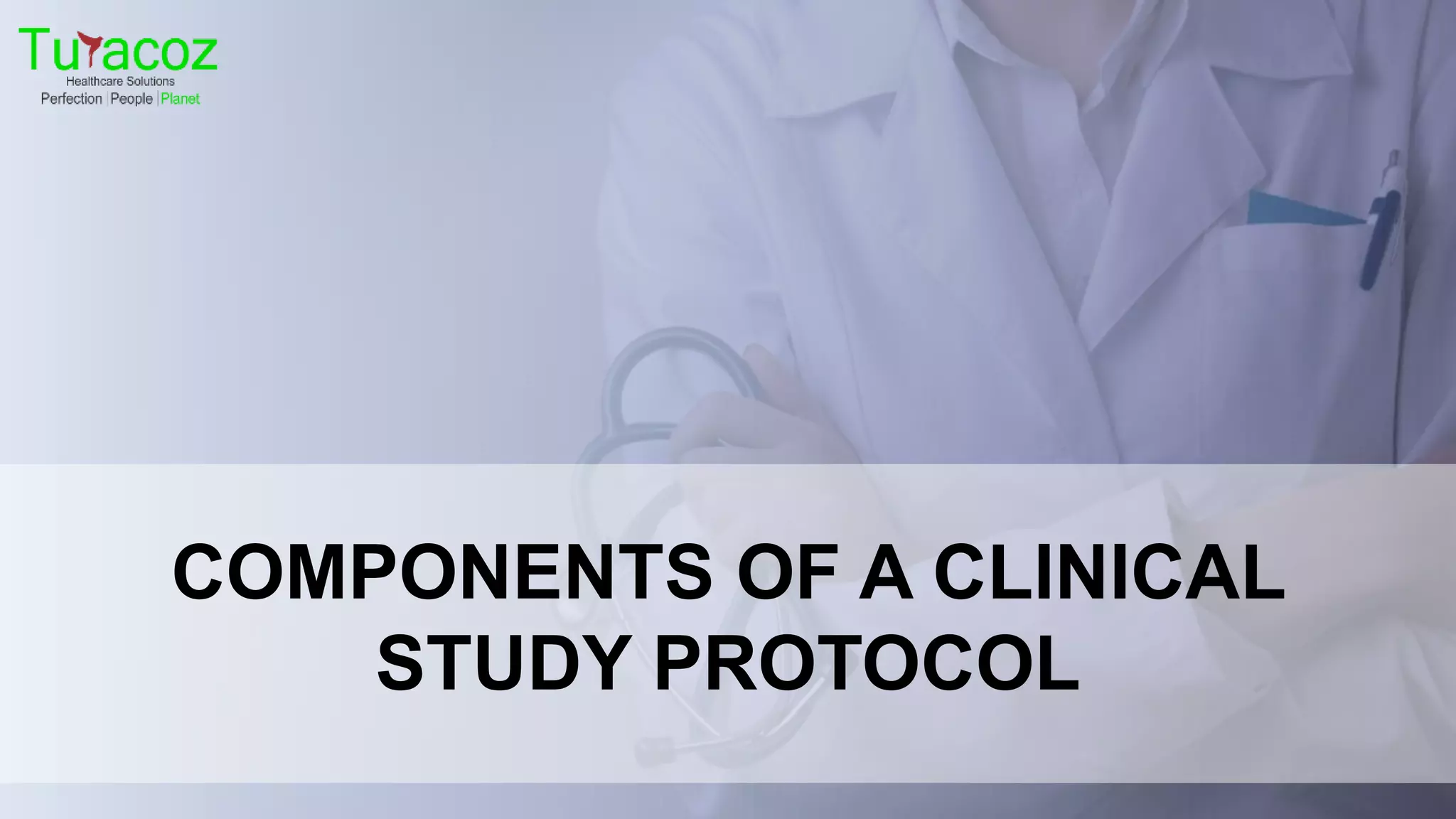 Components of a clinical study protocol | PPTX