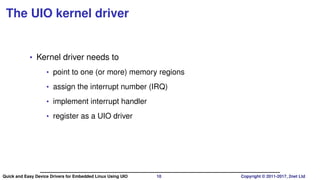 Quick and Easy Device Drivers for Embedded Linux Using UIO | PDF