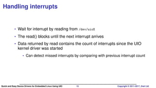 Quick and Easy Device Drivers for Embedded Linux Using UIO | PDF