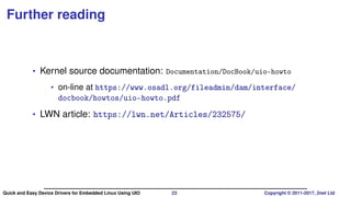 Quick and Easy Device Drivers for Embedded Linux Using UIO | PDF