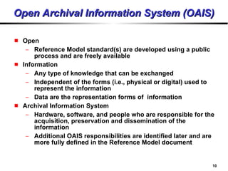 Reference Model for an Open Archival Information Systems (OAIS ...
