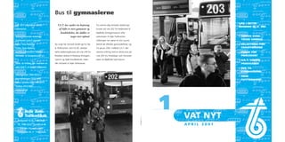VAT Nyt 1 | April 2001 | Vejle Amts Trafikselskab | PPT