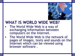 world wide web | PPT