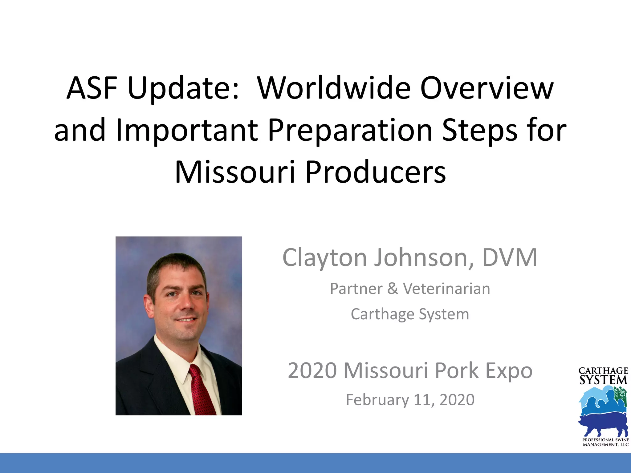Dr. Clayton Johnson - African Swine Fever Update: Worldwide Overview ...