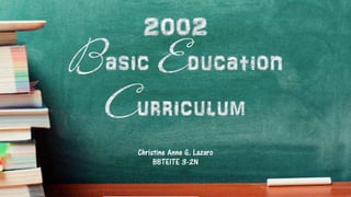 2002 Basic Education Curriculum | PDF