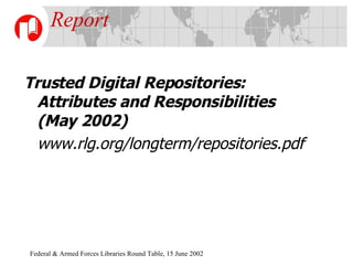 Trusted Digital Repositories: OAIS and Certification - Robin Dale (2002 ...