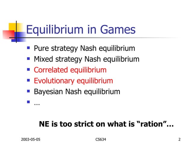 Beyond Nash Equilibrium - Correlated Equilibrium and Evolutionary ...