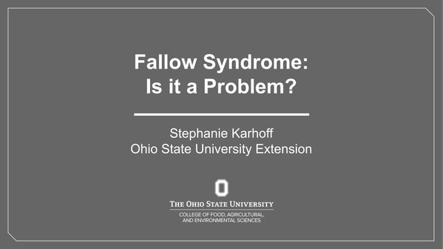 Dr. Stephanie Karhoff - Fallow soil syndrome: is it a problem? | PPT