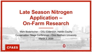 Mark Badertscher - Late Season Nitrogen Application: On-farm Research | PPT