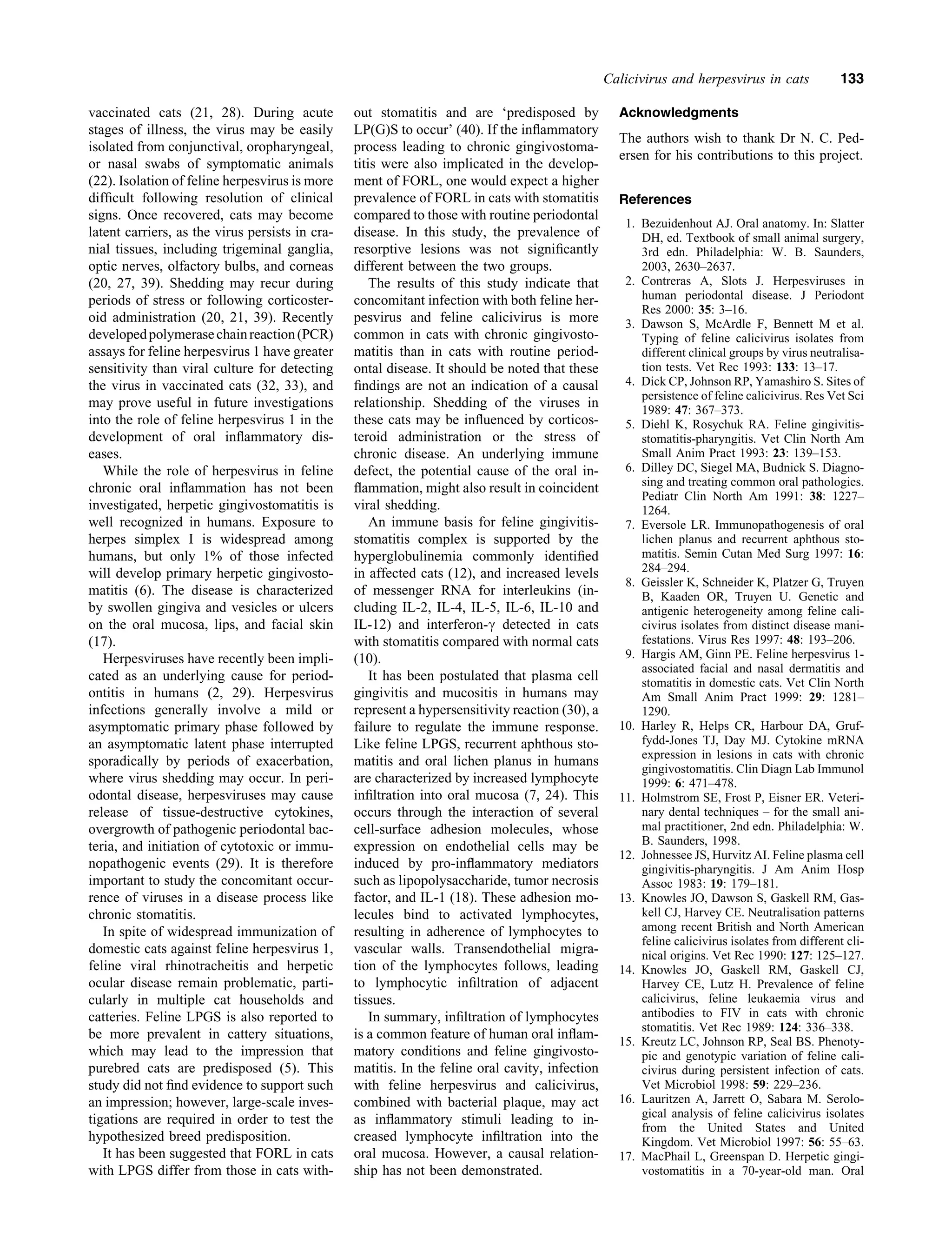 Concurrent oral shedding of feline calicivirus and herpesvirus 1 in cats with chronic ...