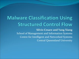 Malware Classification Using Structured Control Flow | PPT