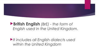 British x American English Differences | PPT