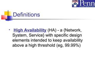 Designing High Availability Networks, Systems, and Software for the ...