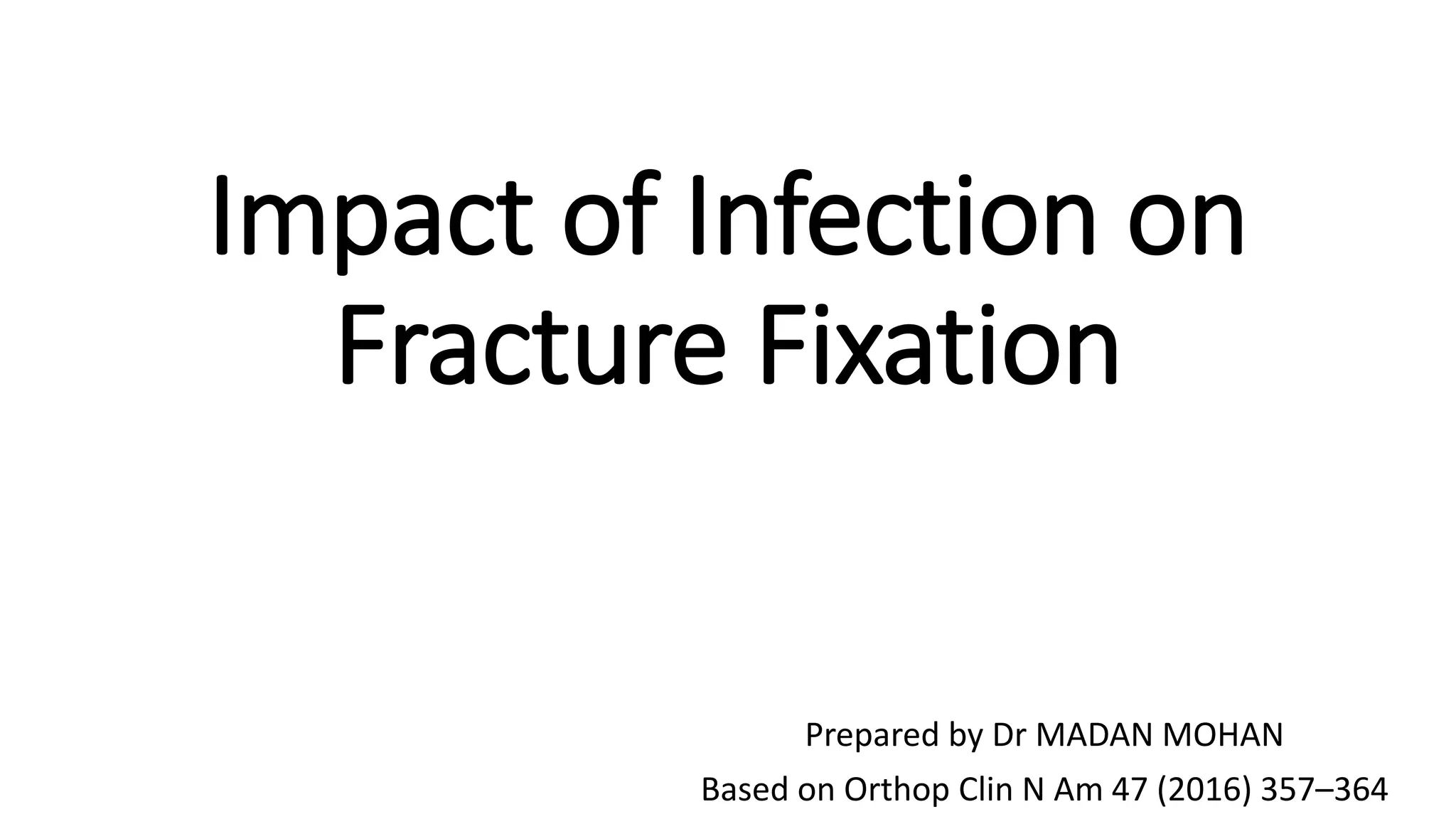 200416 Infection and fracture fixation | PPTX