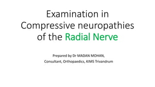 Examination in compressive neuropathies of the radial nerve | PPTX