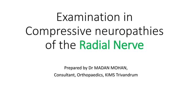 Examination in compressive neuropathies of the radial nerve | PPTX