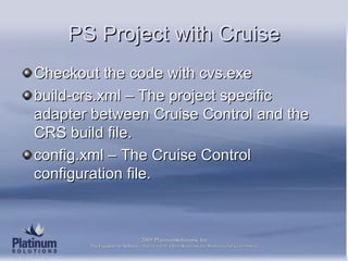 Continuous Integration using Cruise Control | PPT | Web Development | Internet