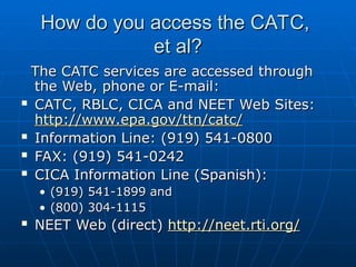 Clean Air Technology Center (CATC) What is NEET | PPT