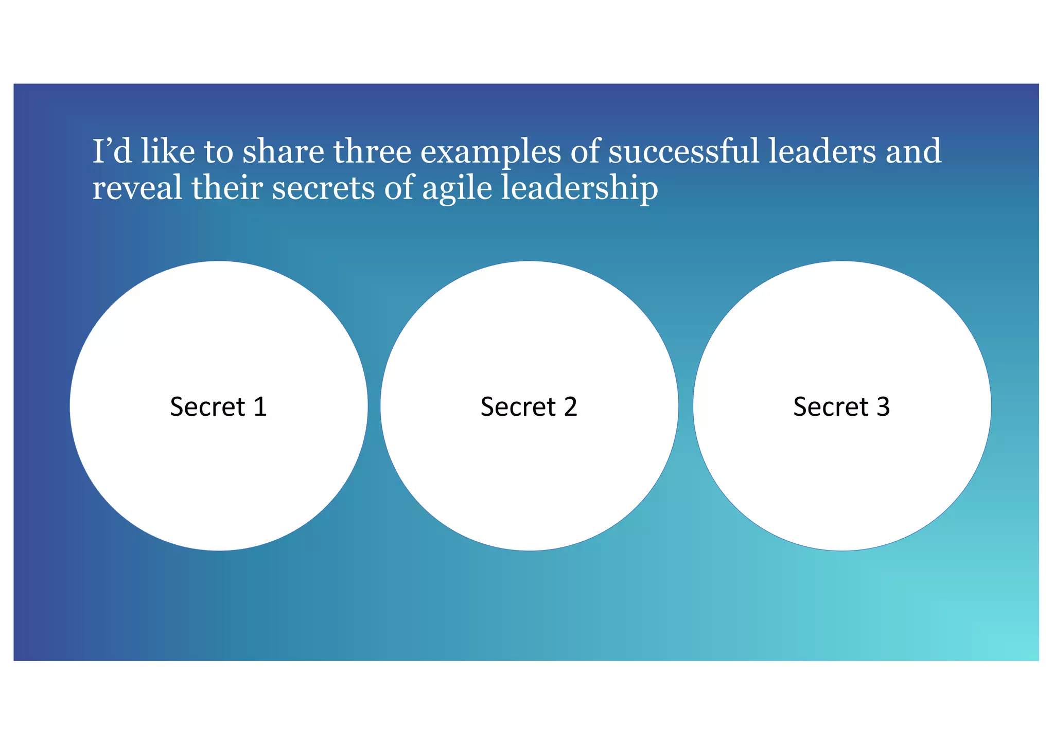 The Secrets of Agile Leaders at BU Agile Innovation Lab | PDF
